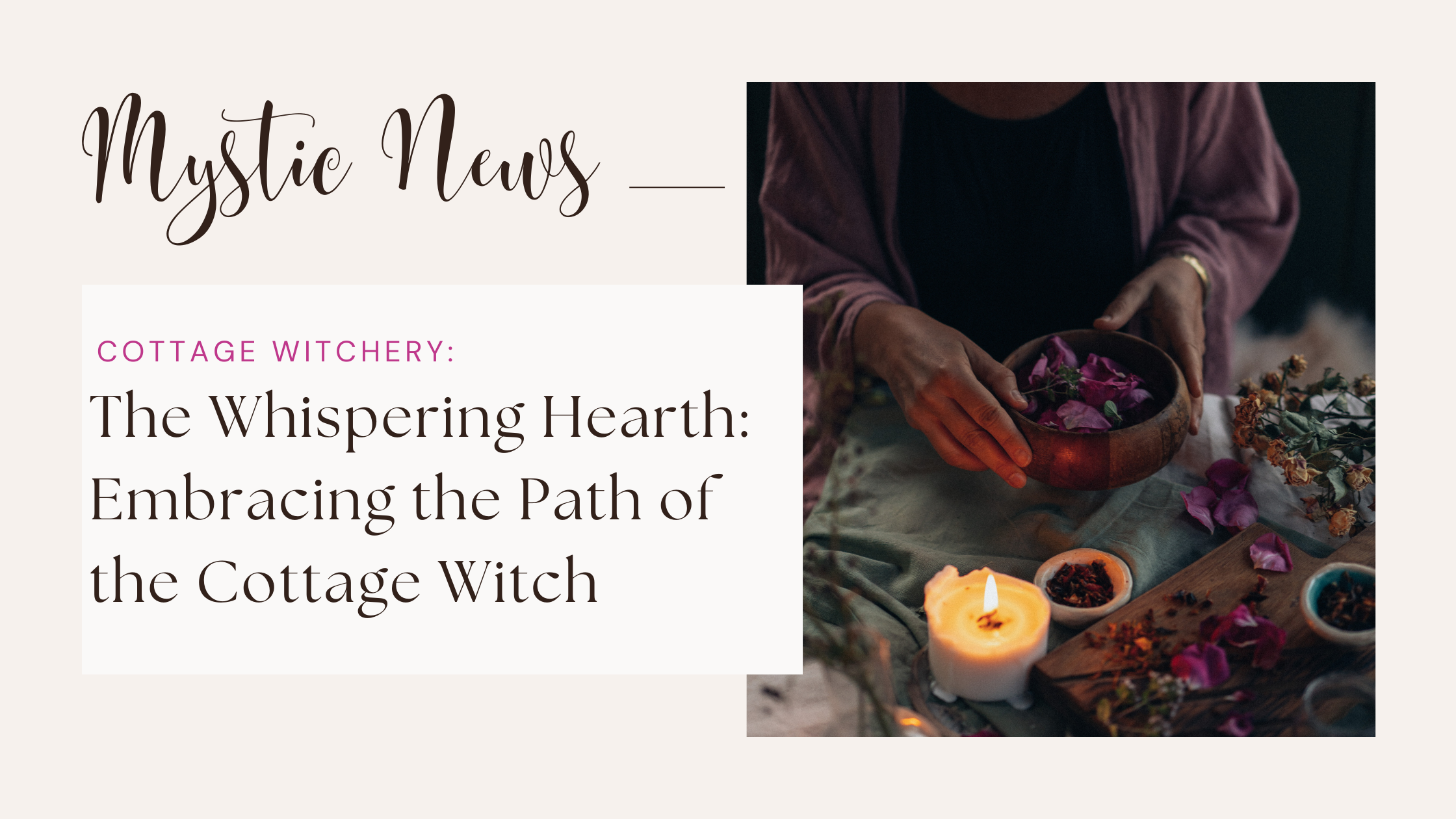 The Whispering Hearth: Embracing the Path of the Cottage Witch – Mystic ...